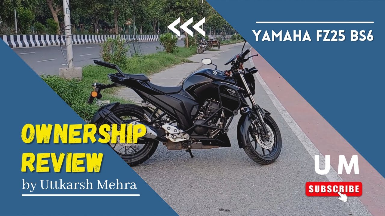 YAMAHA FZ25 BS6 | Detailed Ownership Review | Uttkarsh Mehra - YouTube