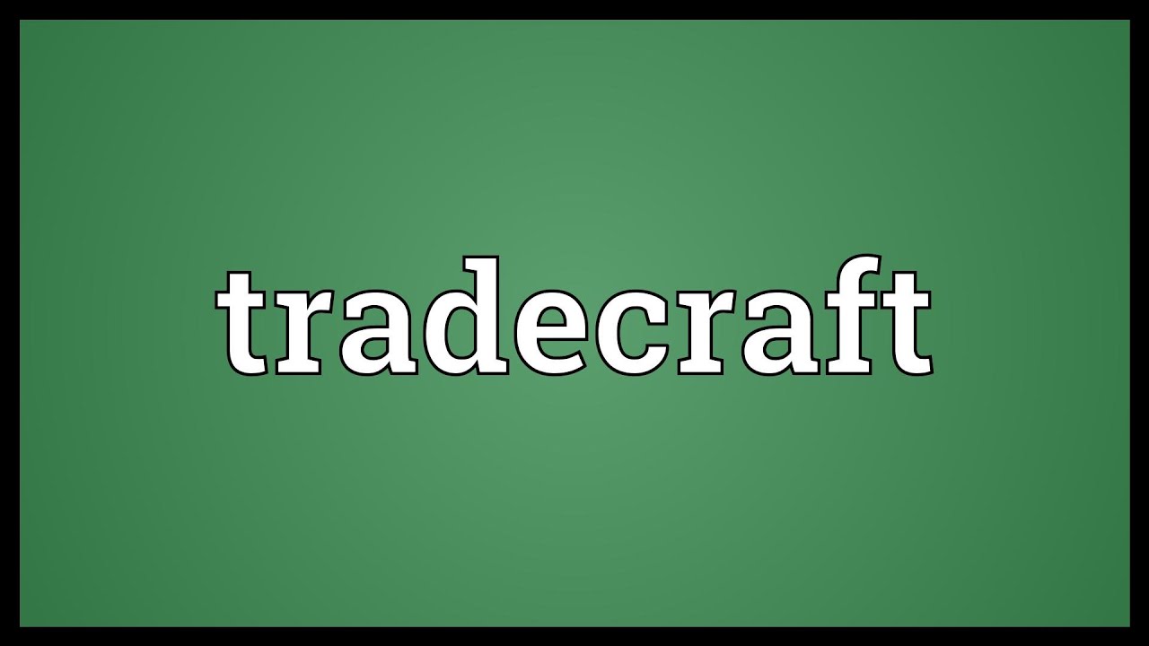 Tradecraft Meaning - YouTube