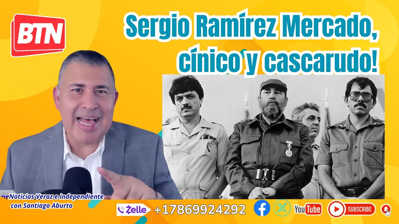 Sergio Ramírez Mercado, cínico y cascarudo! - YouTube