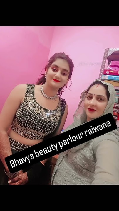 bhavya beauty parlour raiwana #song #beautyparlour #love - YouTube