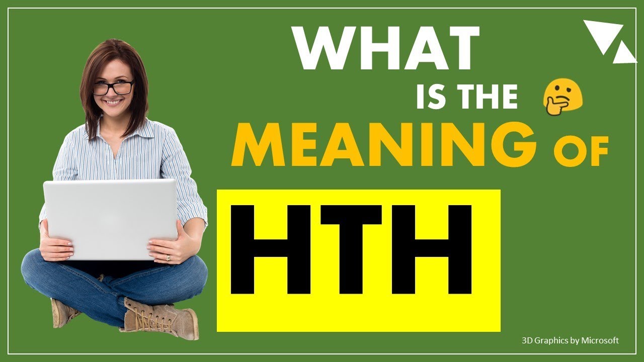 HTH - what is the meaning of Internet Slang - YouTube
