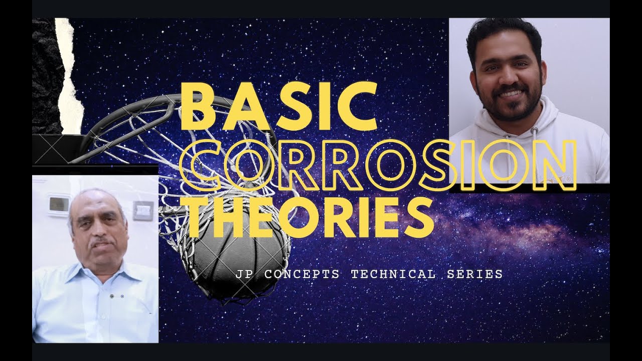 BASIC CORROSION THEORIES| JP CONCEPTS | TECHNICAL SERIES| - YouTube