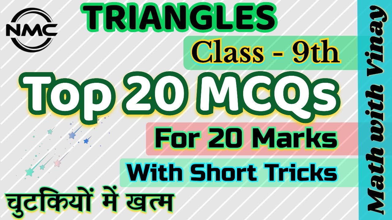 Top 20 MCQs | Ch - 6 | Triangles | Nmc Vinay | Class 9th | Nmc Vinay ...