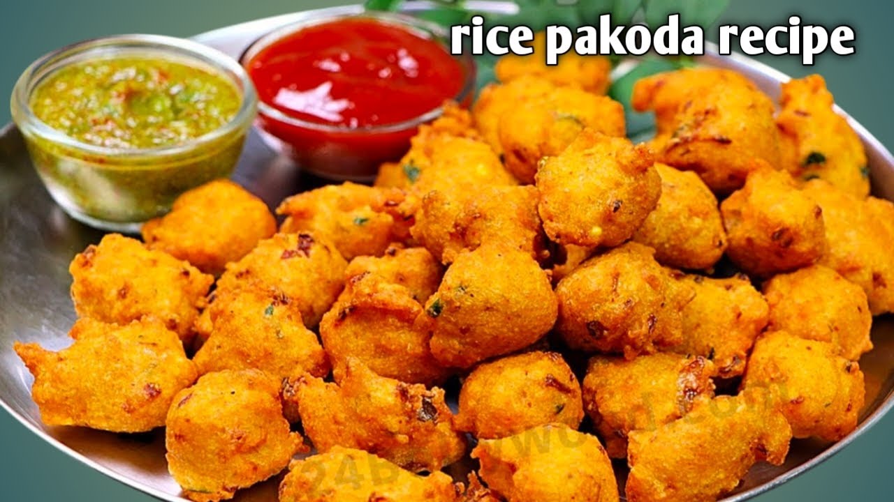 चावल की कुरकुरी पकौड़ा बनाएं बिना सोडा बिना ईनो क्रिस्पी चावल के पकोड़ा ...