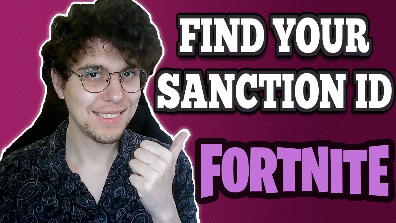 How To Find Sanction ID in Fortnite - YouTube