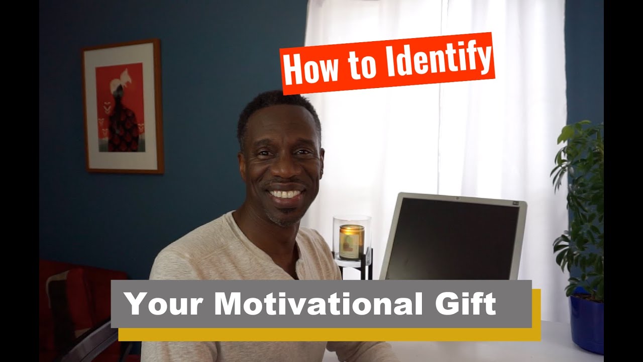 How to Identify Your Motivational Gift - YouTube