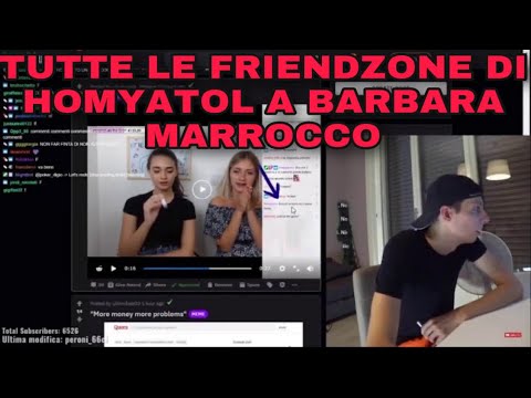 TUTTE LE FRIENDZONE DI HOMYATOL A BARBARA MARROCCO (Homyatol friendzona ...