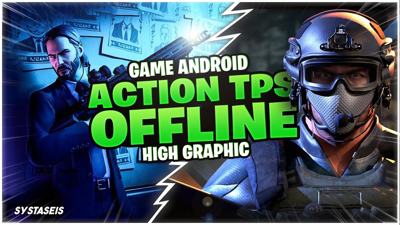 10 Game Android TPS High Graphic Offline Terbaik - YouTube