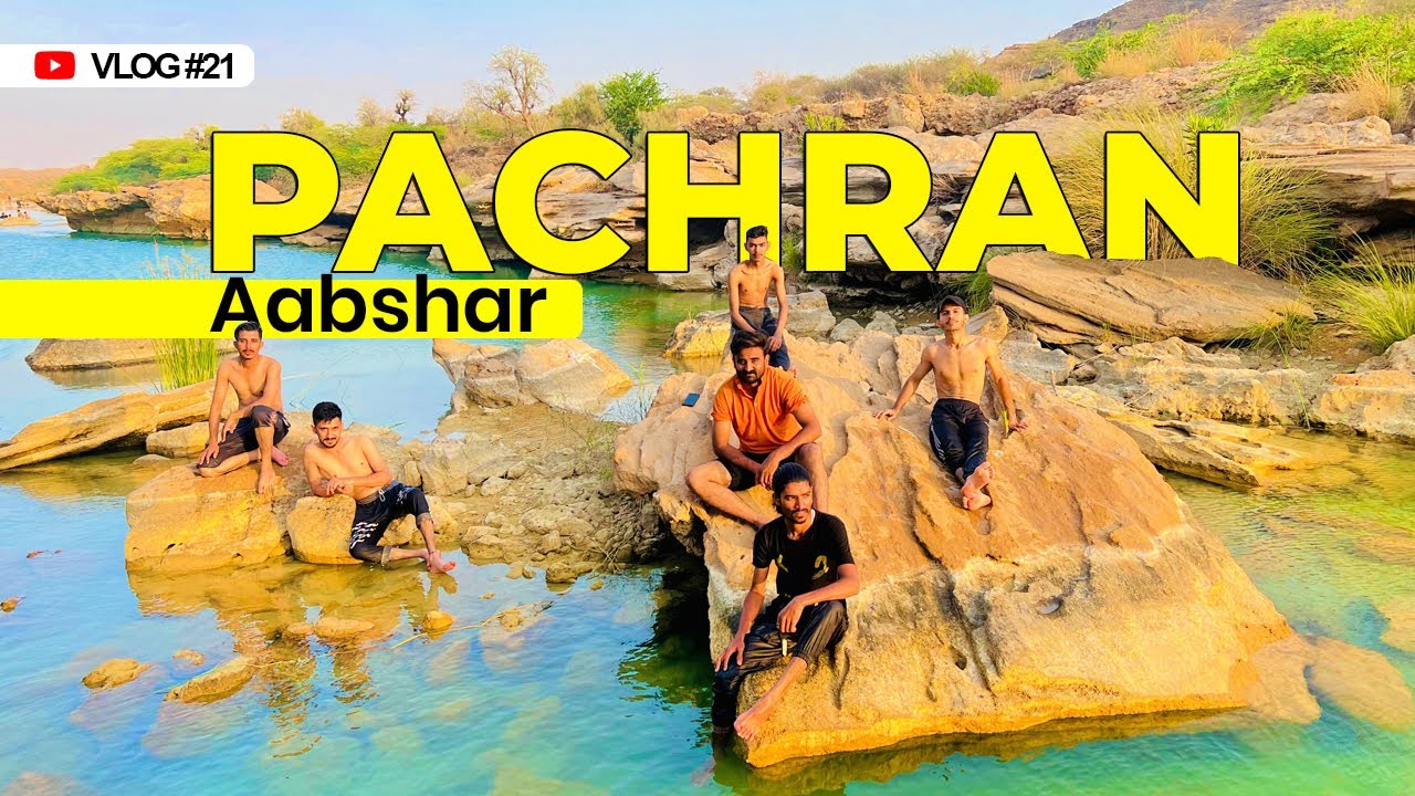 A Trip to PACHRAN Aabshar | Kirthar National Park | Bahria Town Karachi ...