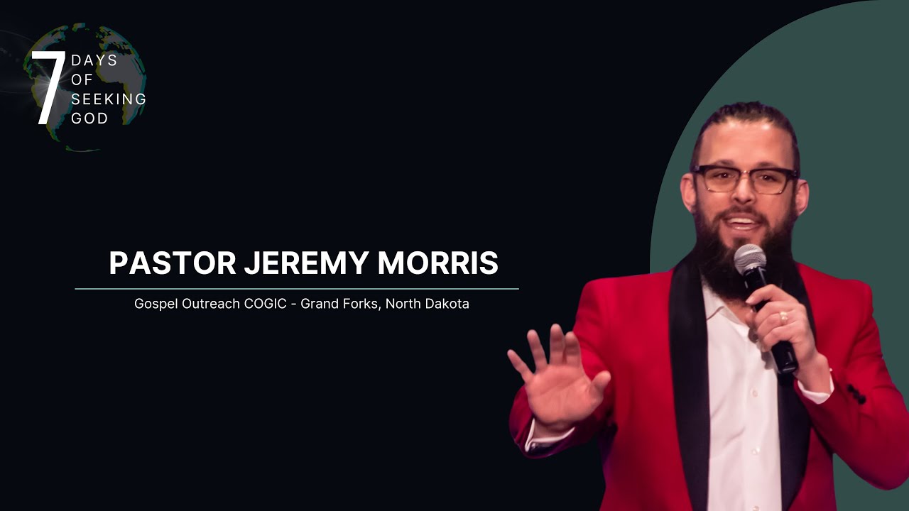 7 Days of Seeking God || Pastor Jeremy Morris - YouTube