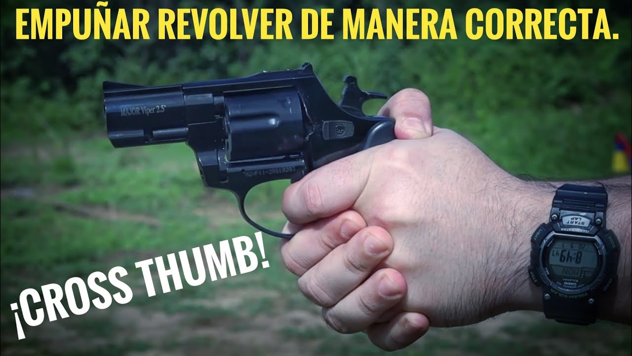 COMO EMPUÑAR UN REVOLVER DE MANERA CORRECTA - YouTube