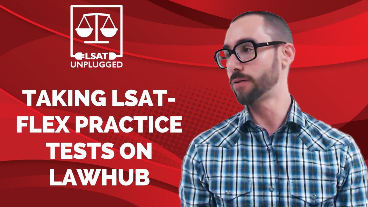 Taking LSAT-Flex Practice Tests on LSAC's LawHub - YouTube