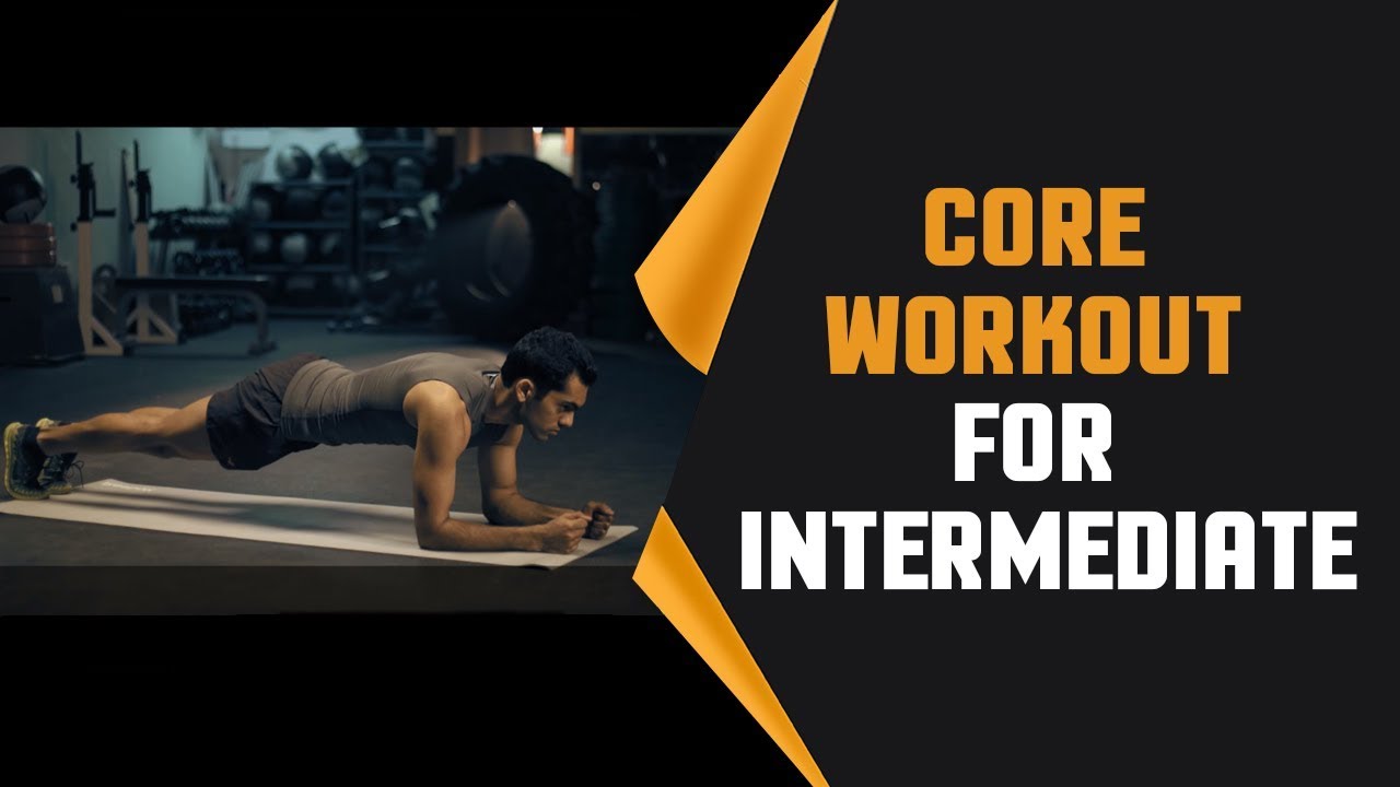 How to do core workout for intermediate? - YouTube