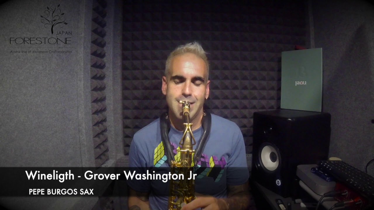 Wineligth - Grover Washington Jr - Pepe Burgos Sax - YouTube