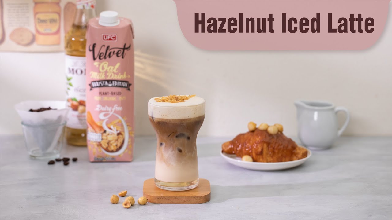 Quick & Easy Hazelnut Iced Latte | DIY Coffee | UFC Velvet Oat Milk ...