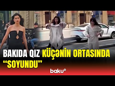 Bakıdakı bu görüntülər gündəmə düşdü, üzə çıxdı ki... | Qızın hərəkəti tənqid edildi