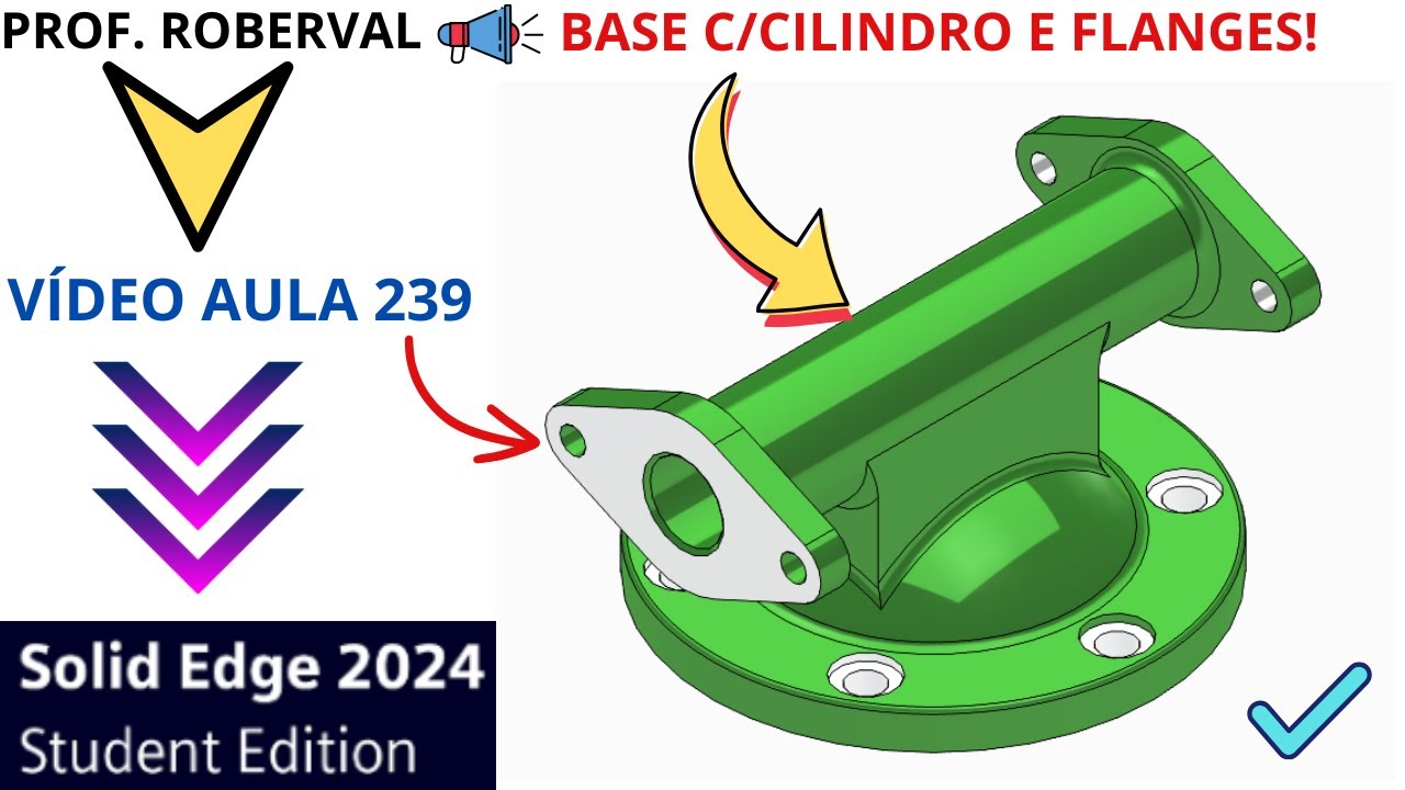 AULA 239 - Exercício 219 _ Modelamento da Base com Cilindro e Flanges no Solid Edge 2024 - YouTube