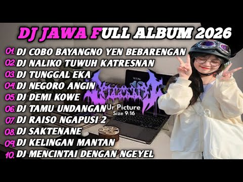DJ JAWA FULL ALBUM || DJ COBO BAYANGNO YEN BEBARENGAN TERBARU 2026 FULL BASS