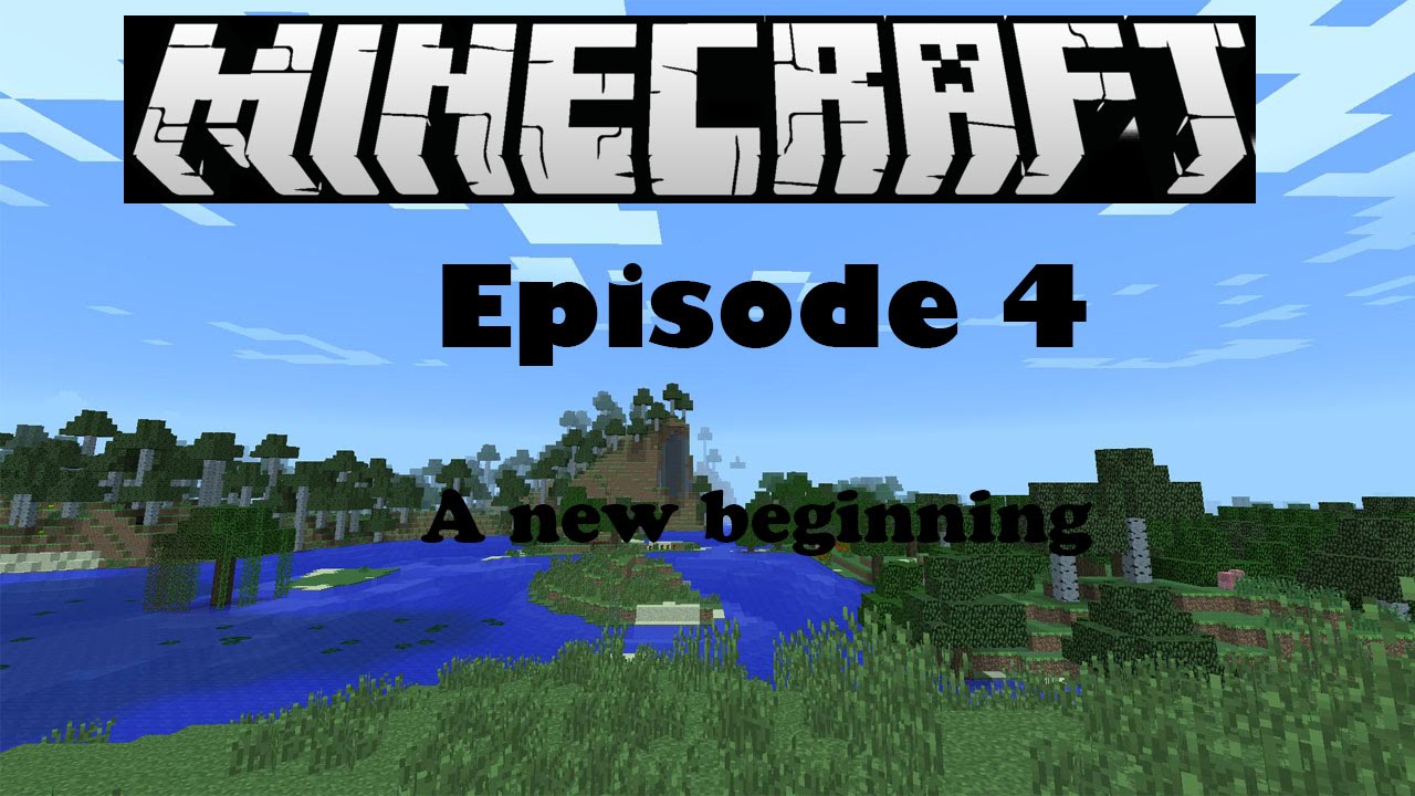 Minecraft Episode 4 - YouTube