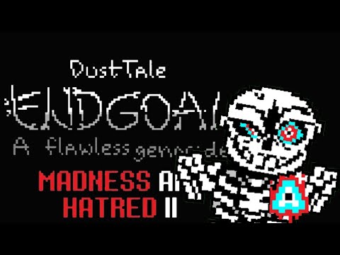 Dusttale Endgoal : A Flawless Genocide OST Phase 3 - "Madness And ...