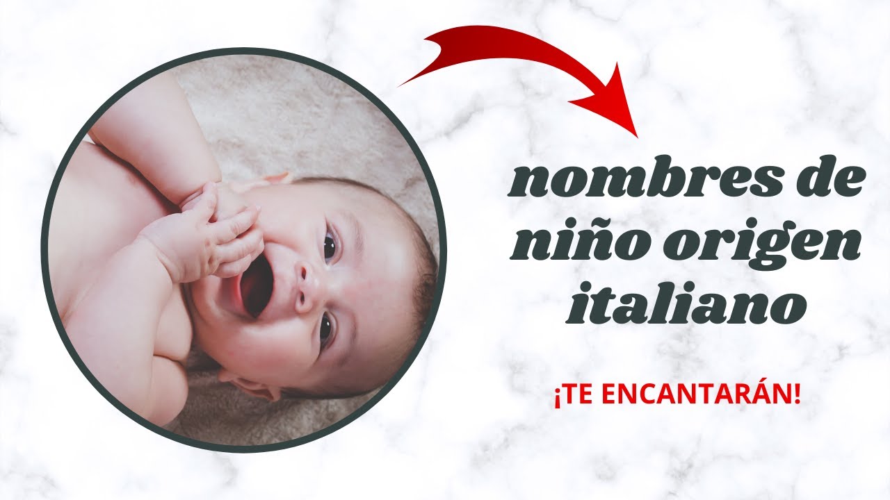 NOMBRES DE NIÑO ORIGEN ITALIANO 😇 - YouTube