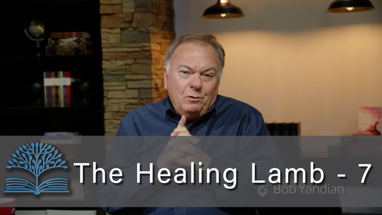 The Healing Lamb - 7 - Student of the Word 1812 - YouTube
