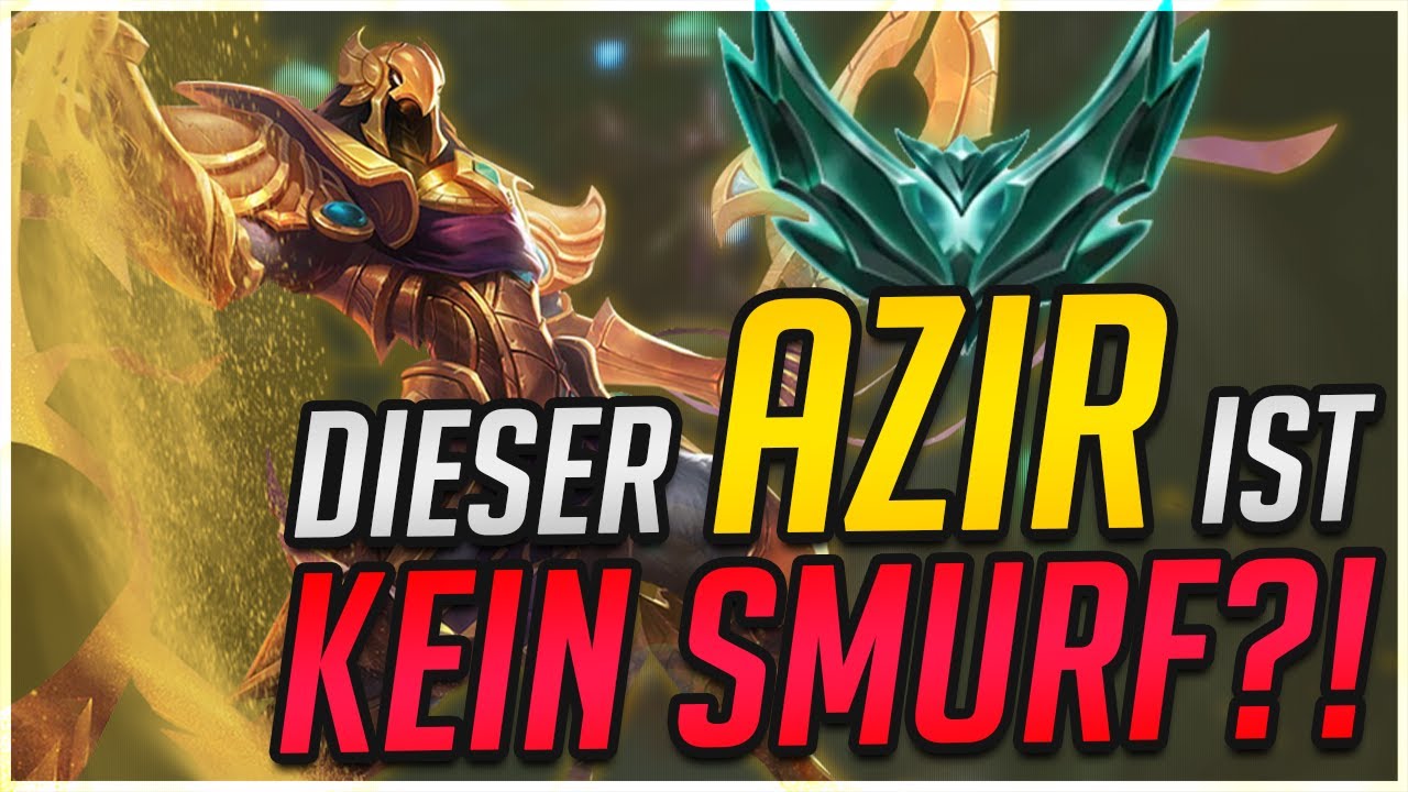 DER BESTE AZIR IN LOW ELO WTF?! Platin Midlane Coaching [League of ...