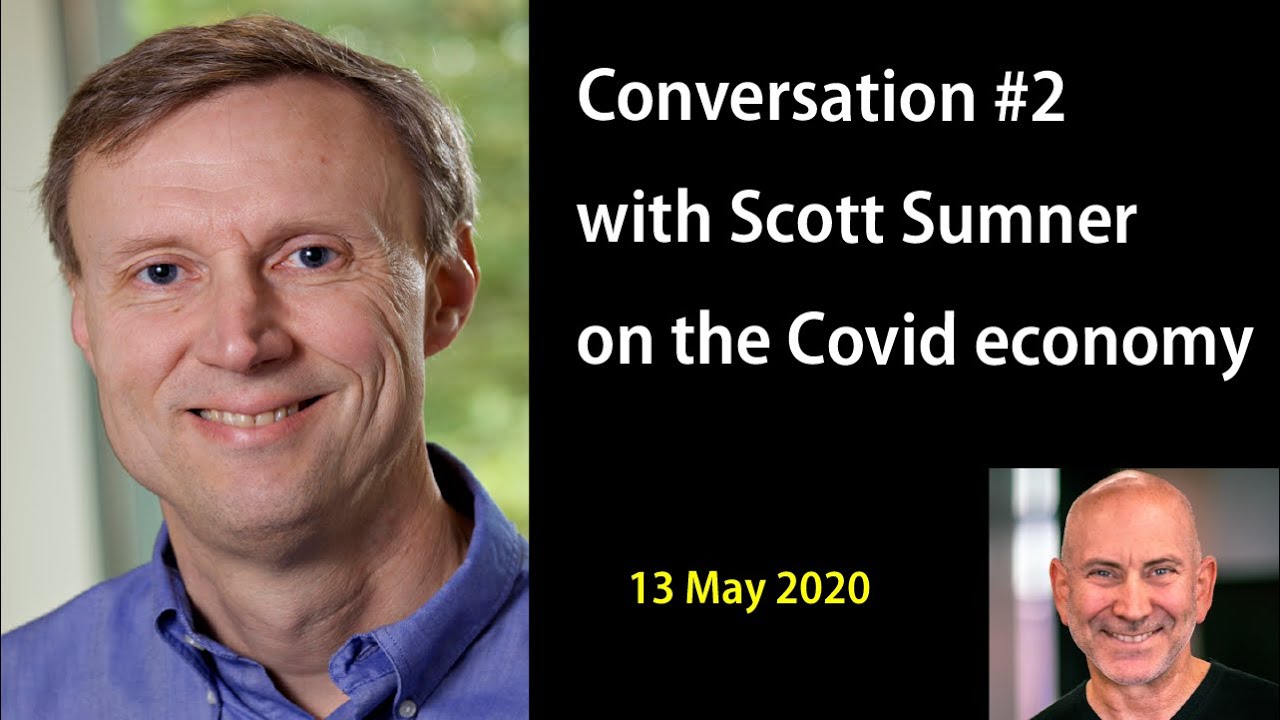 Scott Sumner Interview May 2020 - YouTube