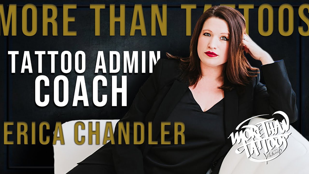 Tattoo Admin Coach Erica Chandler - More Than Tattoos - Segments - YouTube