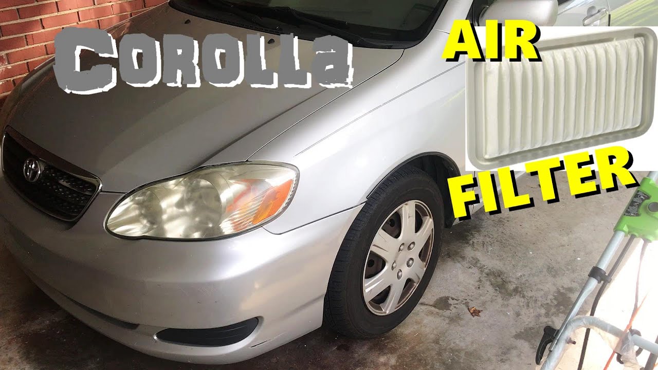 2003-2008 COROLLA AIR FILTER SIZE/NUMBER- Filter Location & Replacement ...