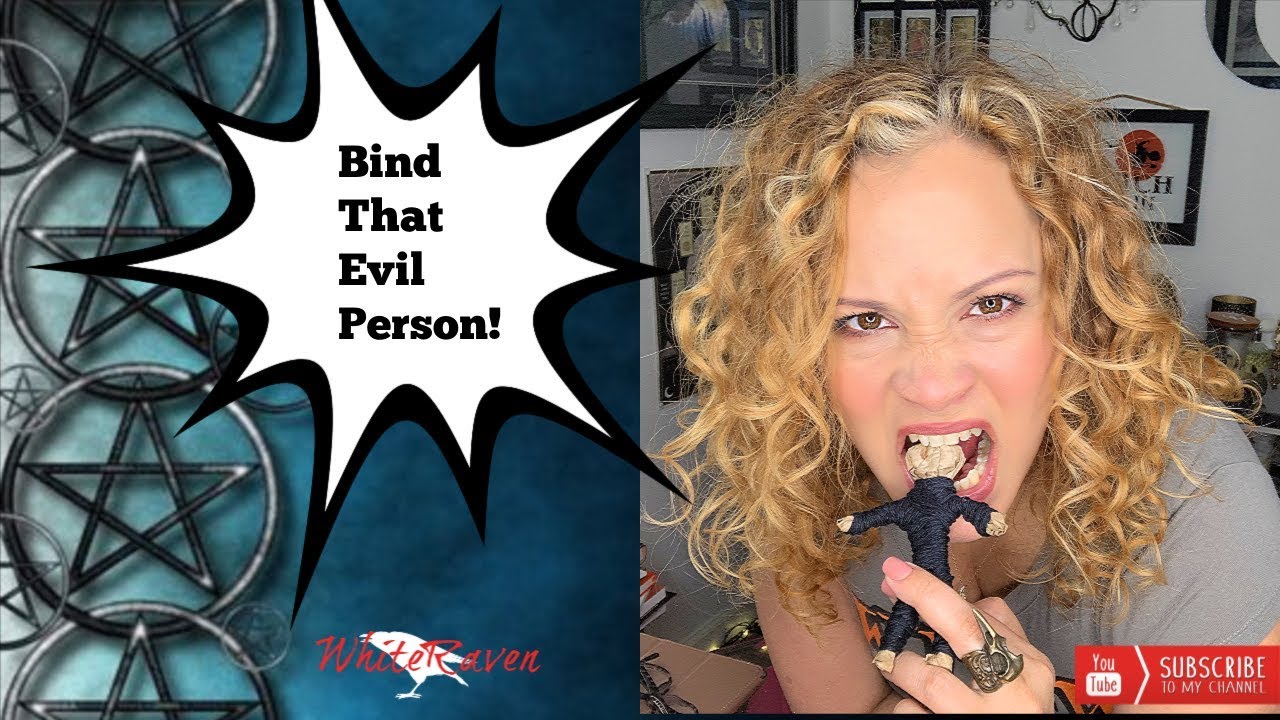 Bind that Evil Person - YouTube