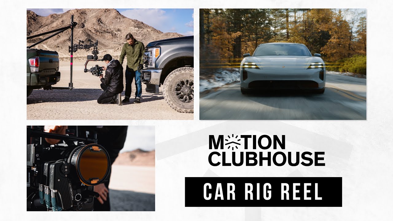 MOTION CLUBHOUSE: CAR RIG REEL - YouTube
