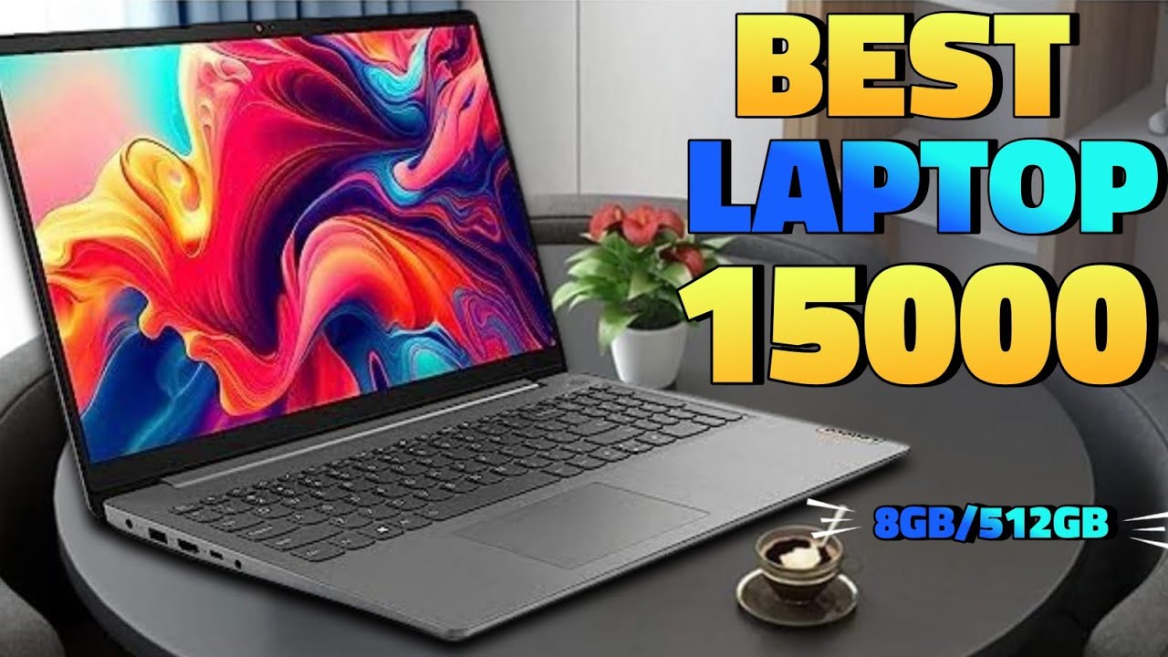 Best Laptop under 15000 in 2025 🔥 Top 5 Best Laptop Under 15000 With ...