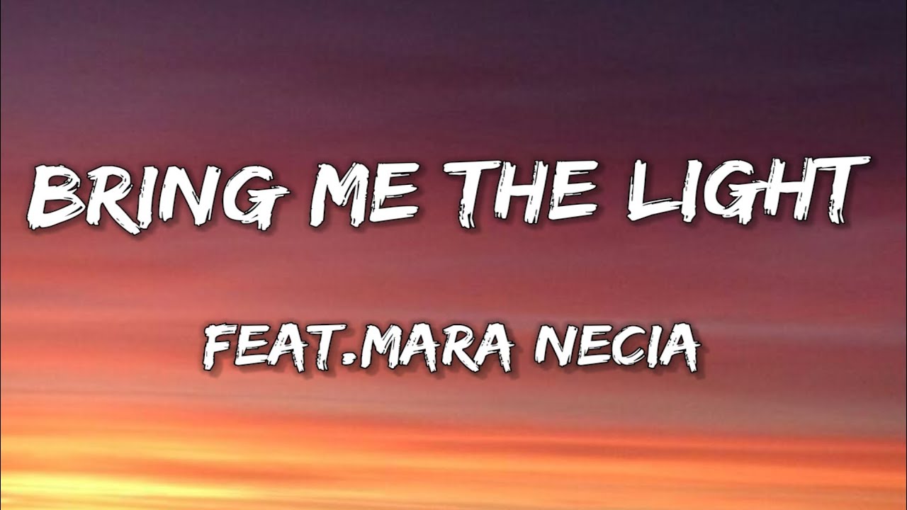 T & Sugah - Bring Me The Light [Lyrics] ft. Mara Necia SharpTone - YouTube