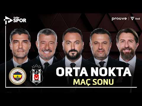 Derbide Kazanan Beşiktaş! | Fenerbahçe 1-2 Beşiktaş | Orta Nokta | 5 Eylül 2026