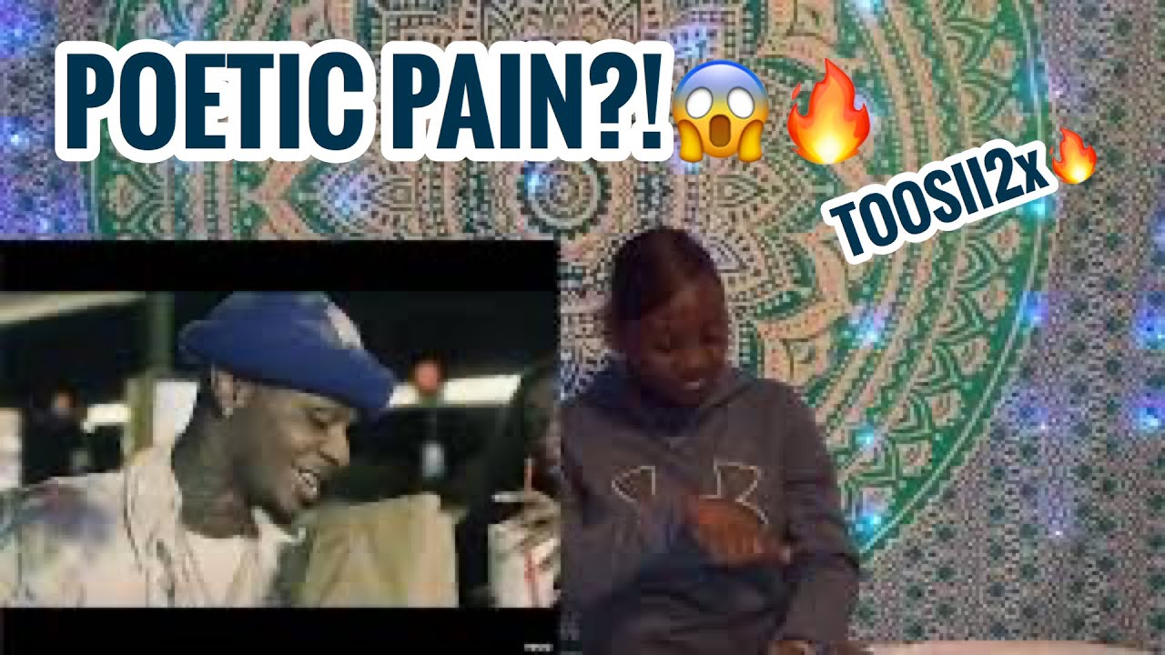 Toosii2x-poetic pain ( REACTION VIDEO)😱 - YouTube