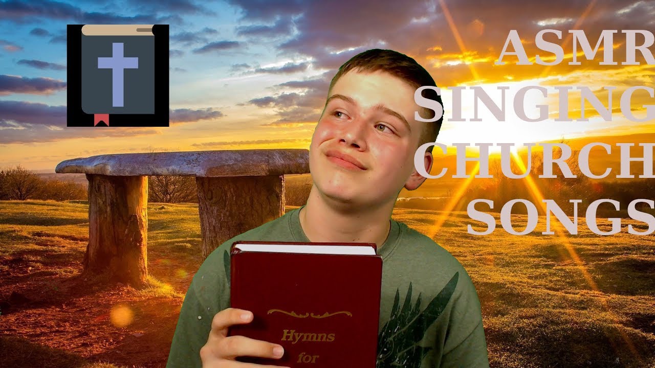 ASMR | Singing You To Sleep With Church Songs - YouTube