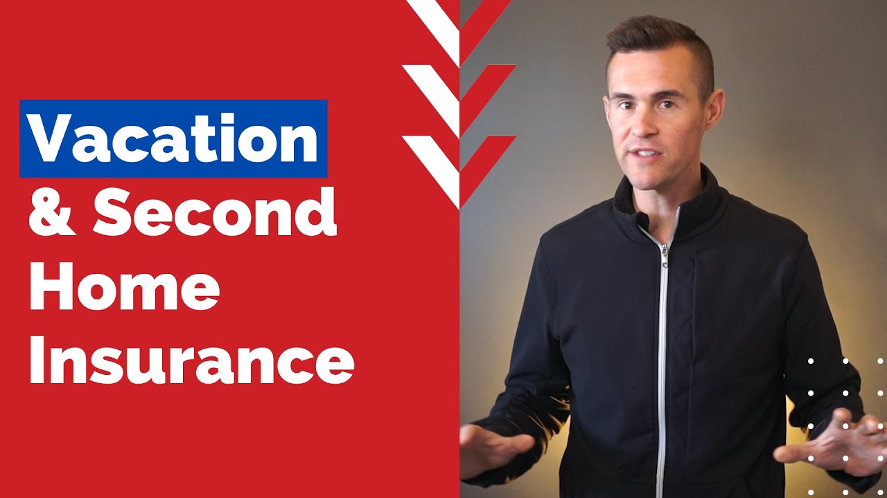Vacation & Second Home Insurance: Three Things You Need to Know - YouTube
