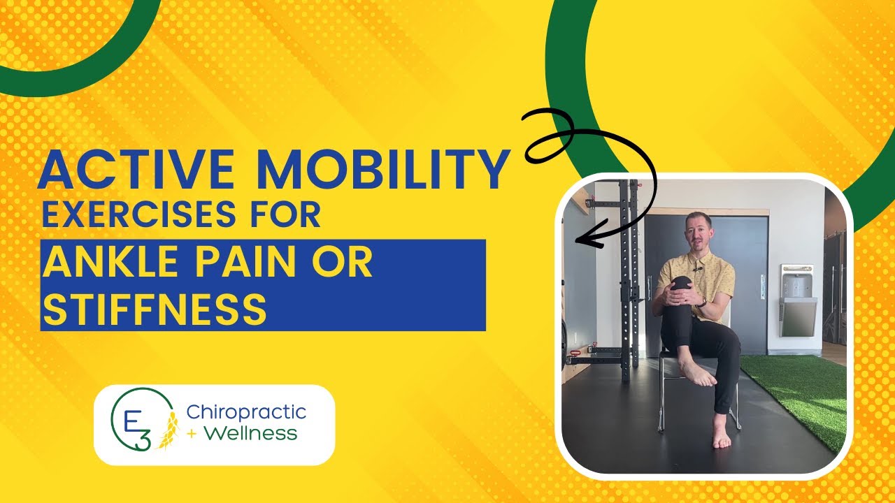 Active Mobility Exercises For Ankle Pain Or Stiffness / Saskatoon ...