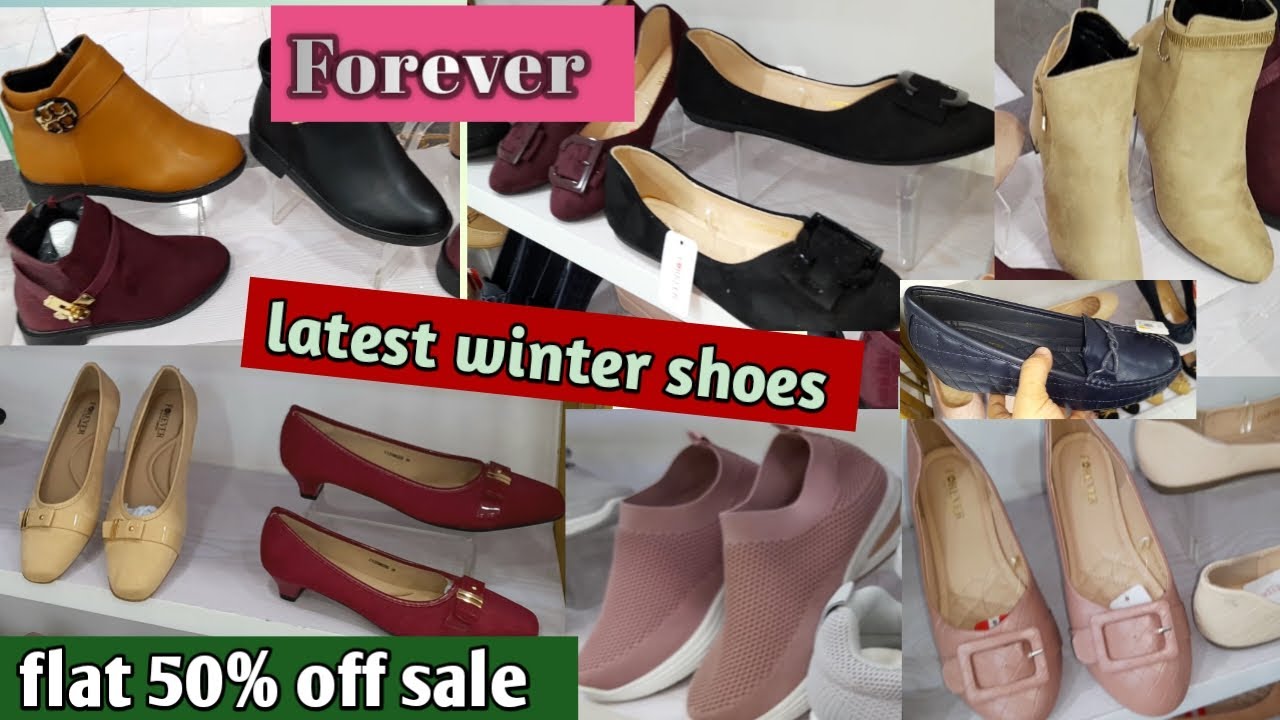 Forever shoes new winter collection & flat 50% off sale on summer ...