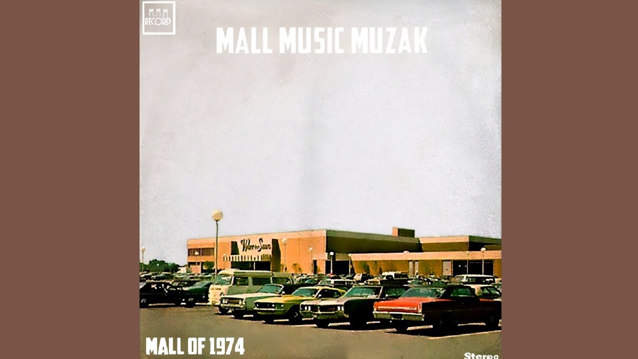 Mall Music Musak (Mall Of 1974) Hd Version - YouTube