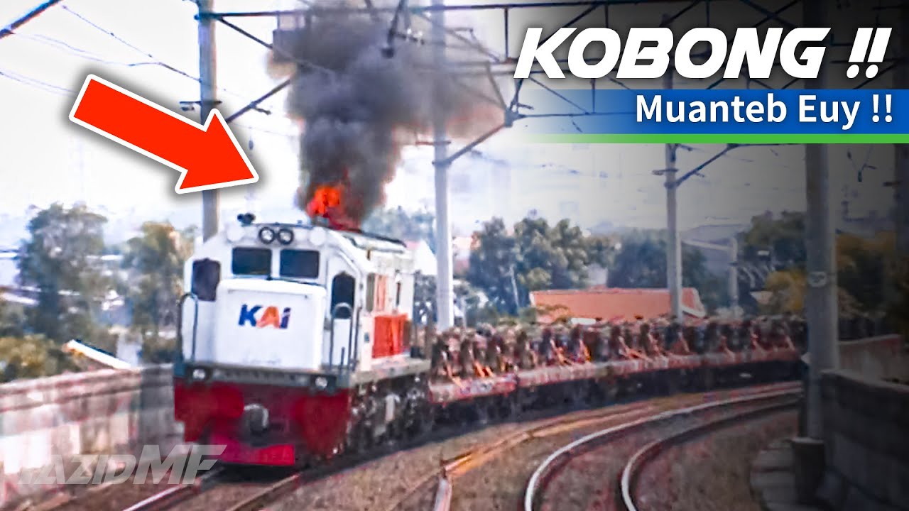 KOBONG API 🔥 !! CC 201 77 07 SDT + KLB Kirim Bogie Melewati Tanjakan ...