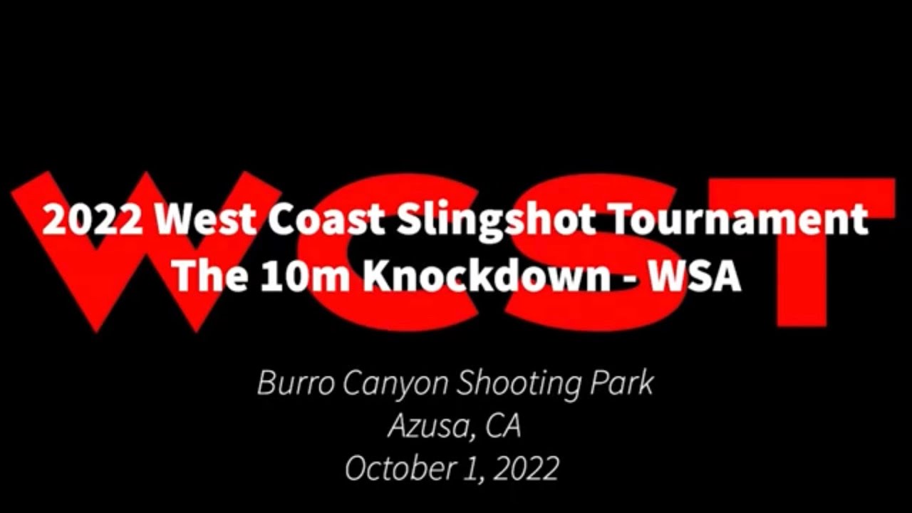 FLiP EVENT: 2022 West Coast Slingshot Tournament - 10m Knockdown ...