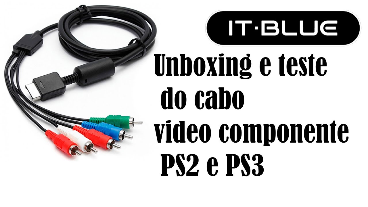 Unboxing e teste do cabo video componente PS2 e PS3 de IT-Blue - PT-BR ...