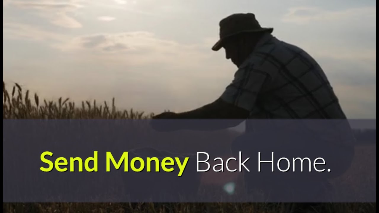 Send Money Back Home. Take Care Of Your Family. - YouTube