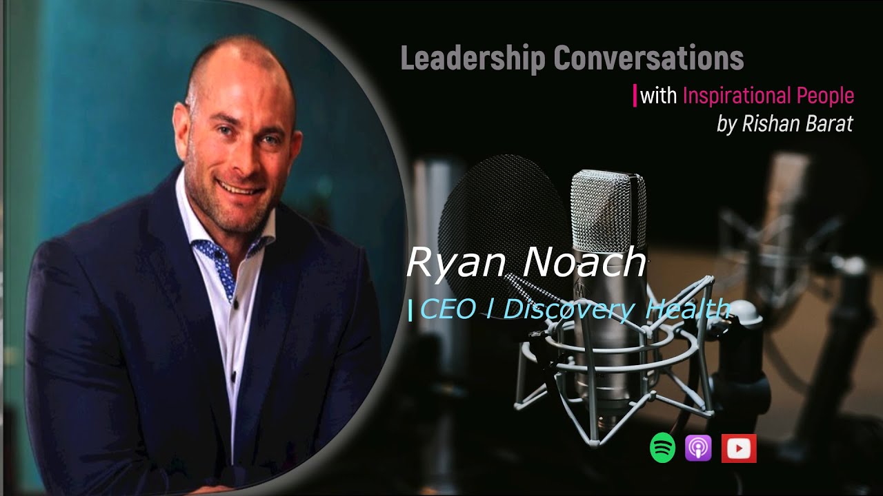 Ryan Noach l CEO, Discovery Health - YouTube