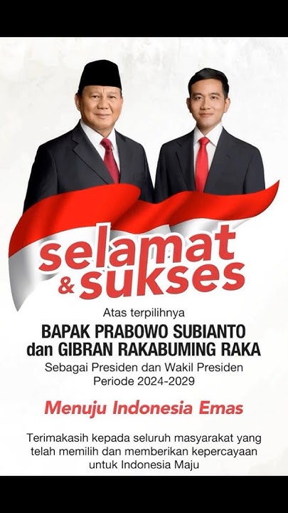 Selamat Atas Terpilihnya Bapak Prabowo Subianto Dan Gibran Rakabuming