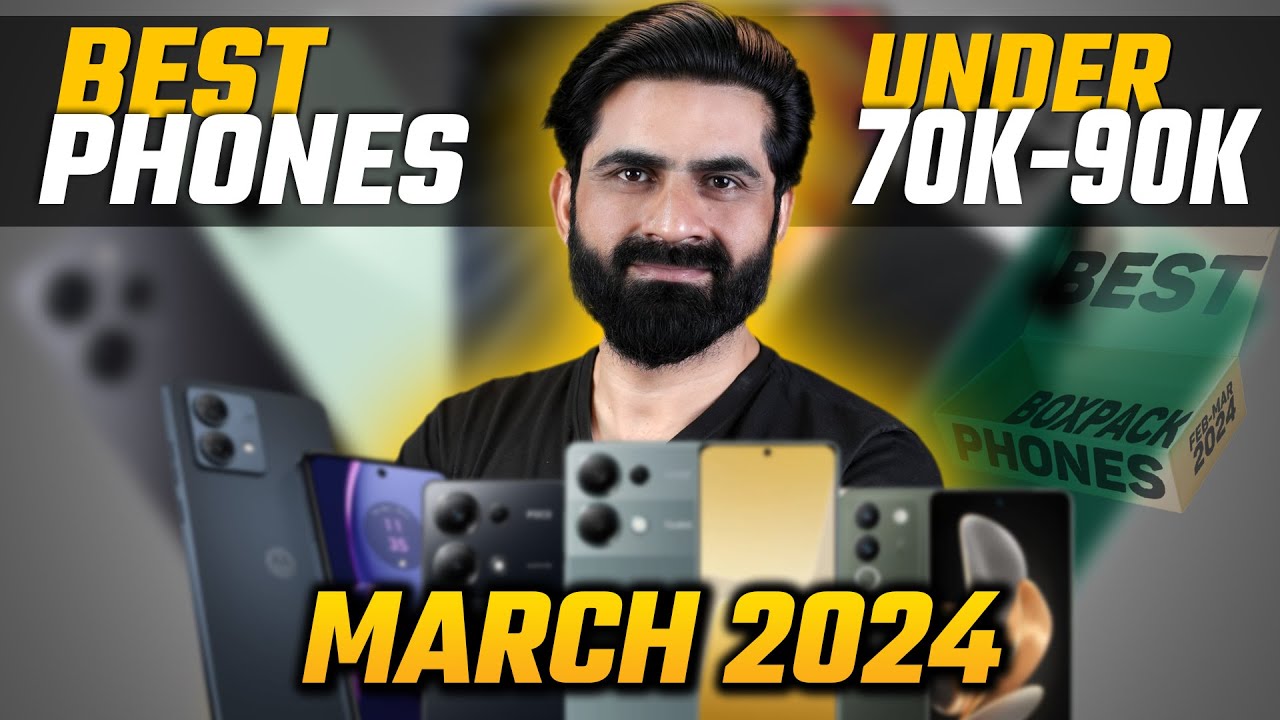 Best Box Pack Phones 70,000/- To 90,000/- In Pakistan ! March 2024 ...