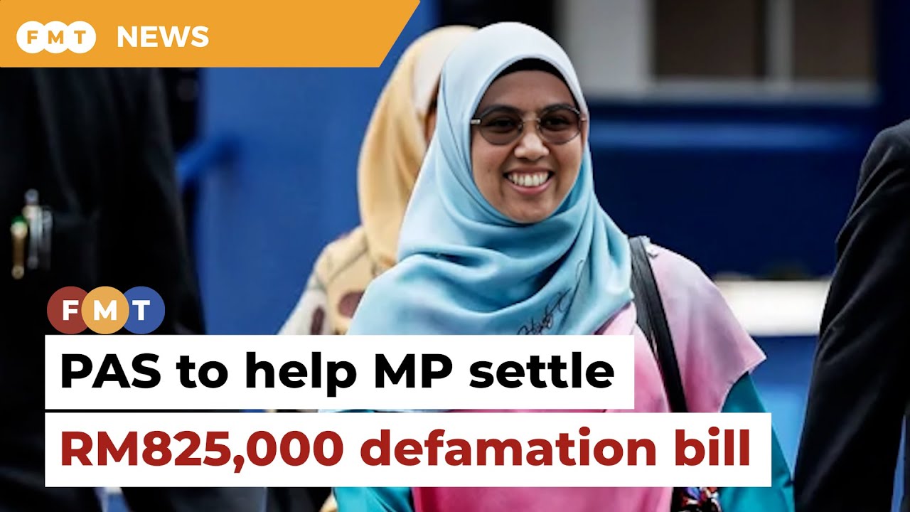 PAS launches donation drive to help MP settle RM825,000 defamation bill ...