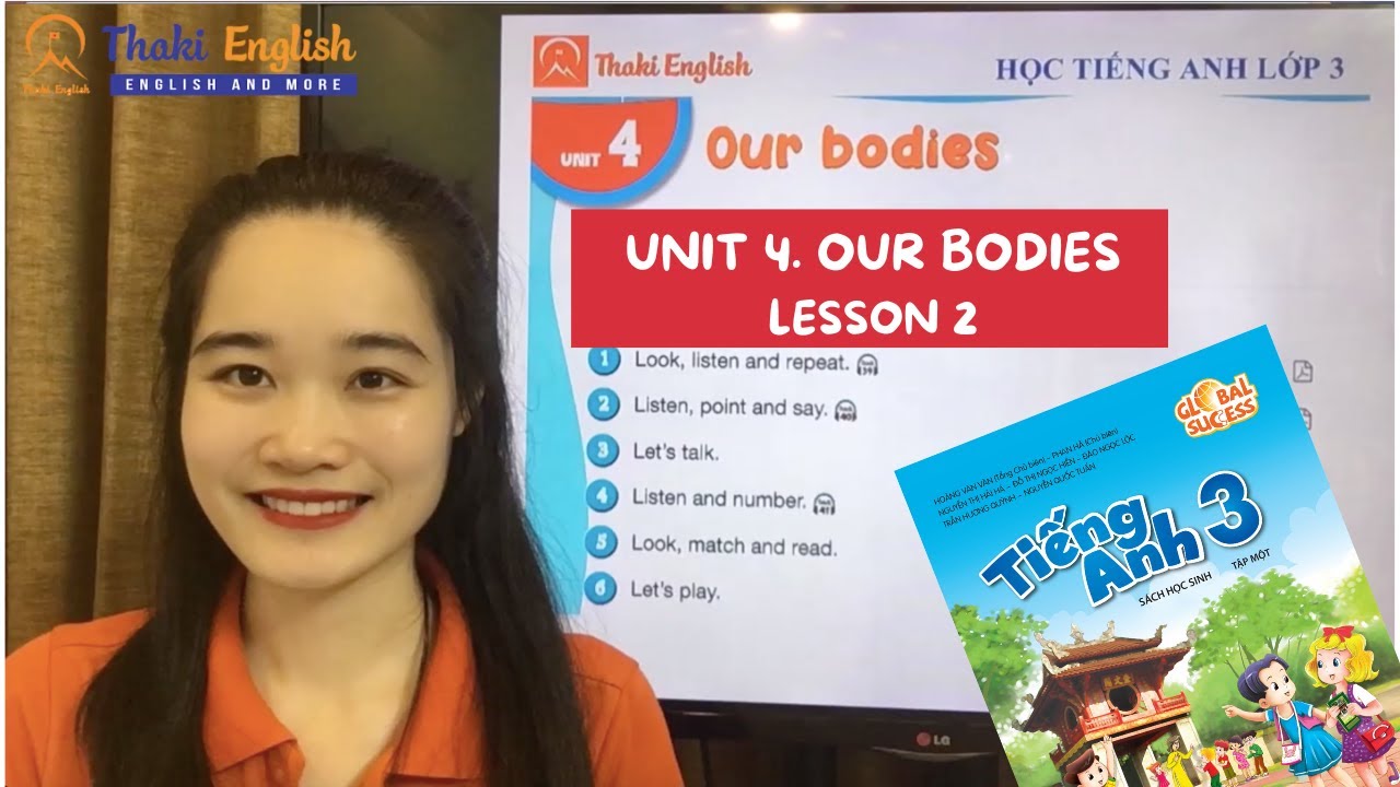 HỌC TIẾNG ANH LỚP 3 - Unit 4 - Lesson 2. Our bodies (Global success ...